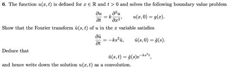 solved 6 the function u x t is defined for x € r and t