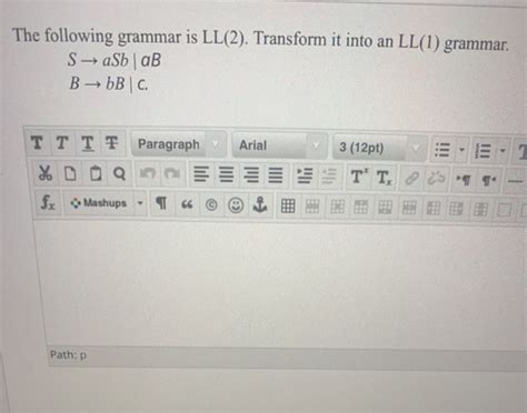 Solved The following grammar is LL(2). Transform it into an | Chegg.com