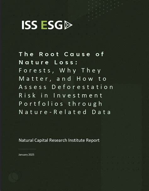The Root Cause Of Nature Loss Forests Why They Matter And How To Assess Deforestation Risk In