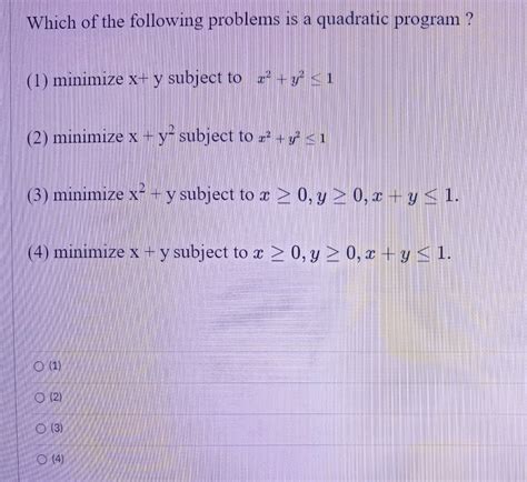 Solved Which Of The Following Problems Is A Quadratic