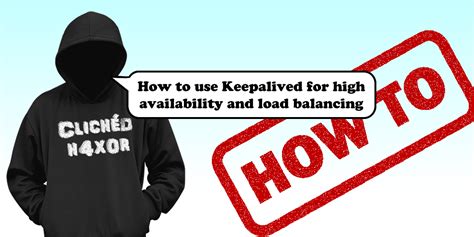 How To Use Keepalived For High Availability And Load Balancing Pen