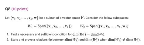 Solved Let {v1,v2,…,vk,w} be a subset of a vector space V. | Chegg.com