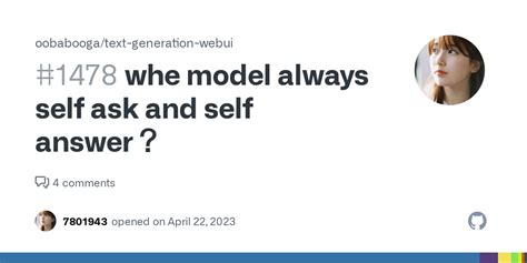 Whe Model Always Self Ask And Self Answer？ · Issue 1478 · Oobabooga