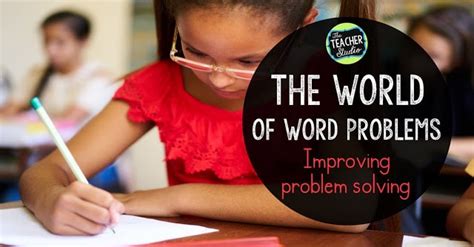 Word Problems And Problem Solving The Teacher Studio