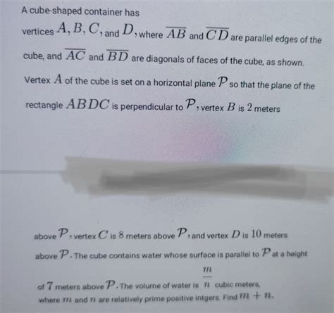 Solved A Cube Shaped Container Has Vertices A B C And D Where Overline AB And Overline CD