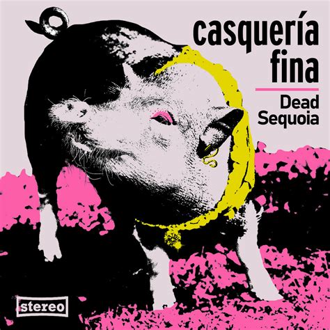 Dead Sequoia Casqueria Fina Dead Sequoia Sweet Grooves Records