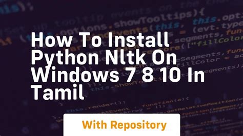 How To Install Python Nltk On Windows 7 8 10 In Tamil Youtube