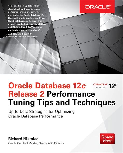 Oracle Database 12c Release 2 Performance Tuning Tips And Techniques Oracle Press