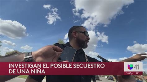 Investigan En San Antonio El Posible Secuestro De Una Ni A Video Univision San Antonio