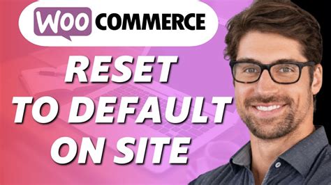 How To Reset Woocommerce To Default Quick Easy YouTube