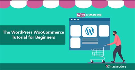 The Best Wordpress Woocommerce Tutorial For Beginners Tech Directory