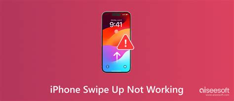 Why Is iPhone Swipe Up Not Working and 6 Methods to Fix It