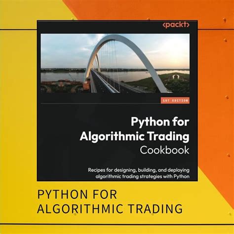 Python For Algorithmic Trading A Deep Dive Into The Cookbook