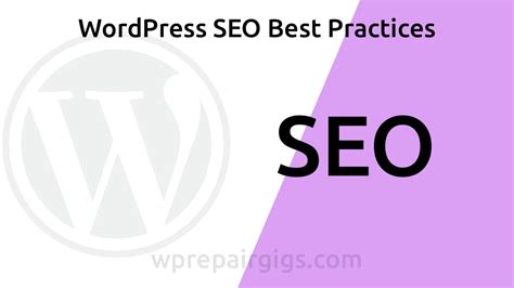 Wordpress Seo Best Practices Wp Repair Gigs