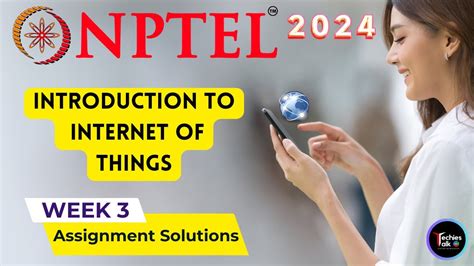 Nptel Introduction To Internet Of Things Week3 Quiz Assignment Solution