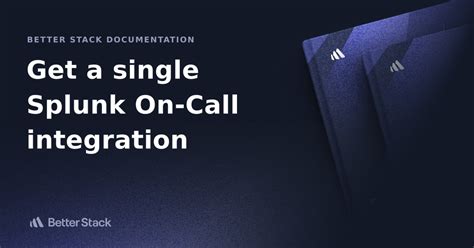 get splunk integration better stack documentation