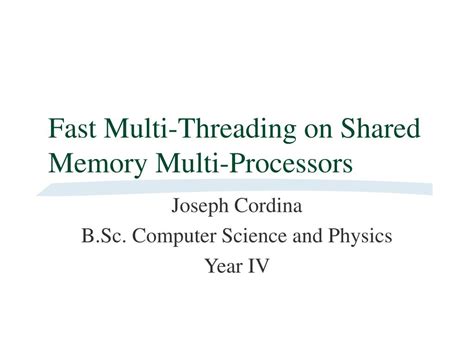 Ppt Fast Multi Threading On Shared Memory Multi Processors Powerpoint