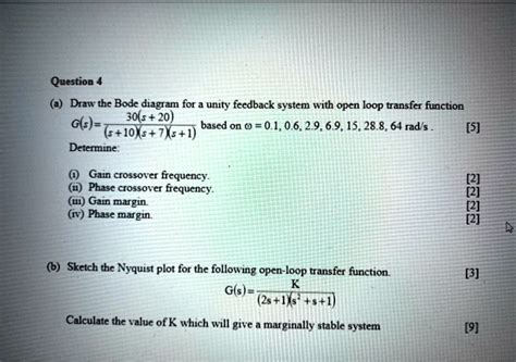 Question 4 A Draw The Bode Diagram For A Unity Feedback System With Open Loop Transfer Function