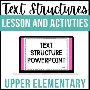Text Structures PowerPoint Lesson And Activities TPT