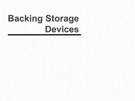 Backing Storage Devices Types Features And Calculations Backing Storage Devices Types Features And Calculations