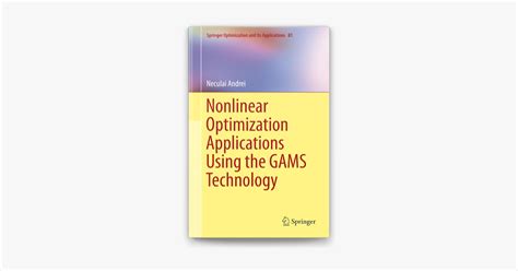 ‎nonlinear Optimization Applications Using The Gams Technology By