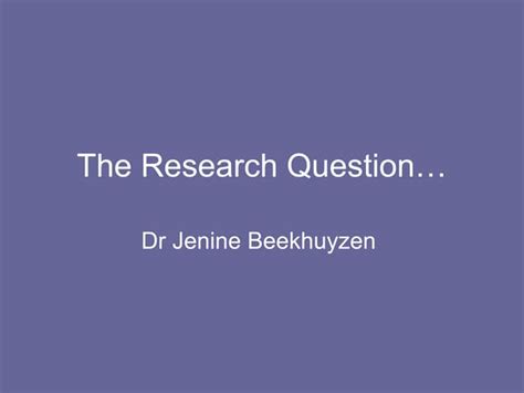 Developing Your Research Question Ppt Technology And Computing