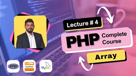 php complete course lecture 4 array handling youtube