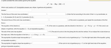 Solved 1 Point Consider The Conic Section Given By The