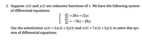 Solved Suppose X T And Y T Are Unknown Functions Of T Chegg Com