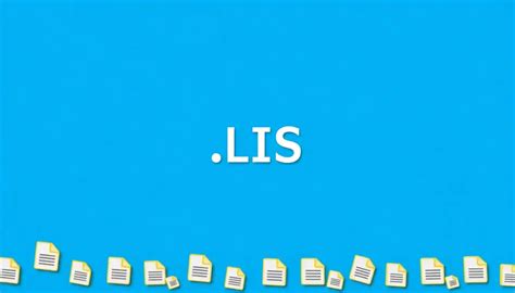 ¿qué Es Un Archivo Lis Descubre Cómo Gestionarlos