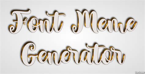 Font Meme Generator Text Effect And Logo Design Font