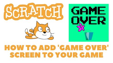 How To Add Game Over Screen Scratch Coding Computer Games Tutorial