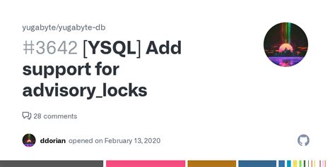 Ysql Add Support For Advisorylocks · Issue 3642 · Yugabyteyugabyte