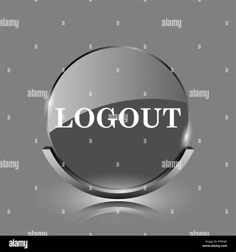 Logout Icon Shiny Glossy Internet Button On Grey Background Stock Photo Alamy