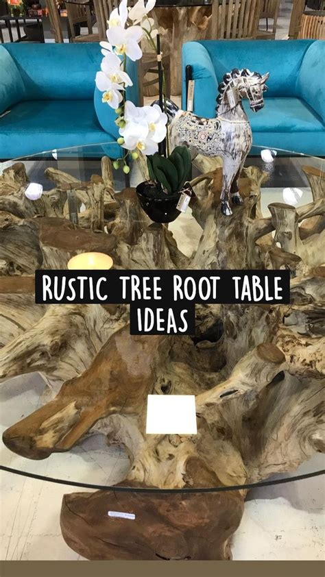 Rustic Tree Root Table Ideas