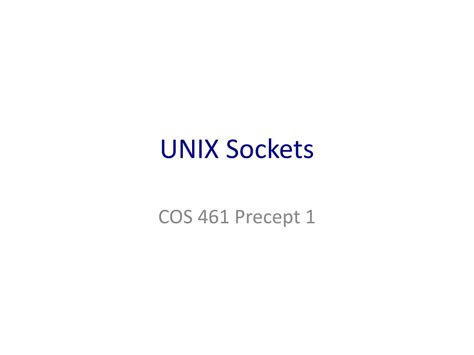 Ppt Unix Sockets Powerpoint Presentation Free Download Id3812571