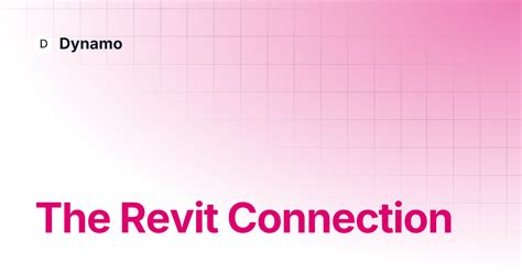 The Revit Connection Dynamo