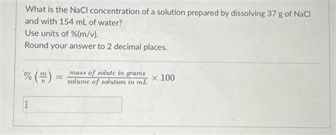 Solved What Is The NaCl Concentration Of A Solution Prepared Chegg Com