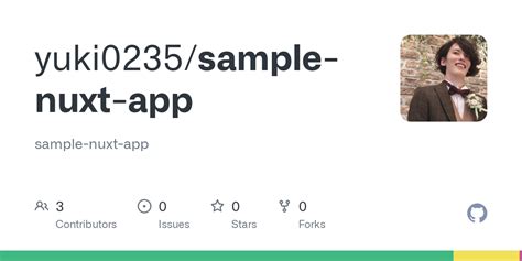 github yuki0235 sample nuxt app sample nuxt app