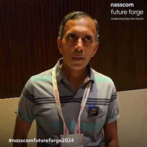 nasscom deeptech on linkedin speakersatnasscomfutureforge2024 nasscomfutureforge2024 nasscom…
