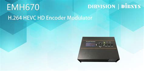 Emh670 Hevc Hd To Rf Encoder Modulator Global Customer Service Center