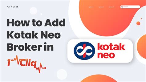How To Add KOTAK NEO Broker In CLIQ Oi Pulse YouTube