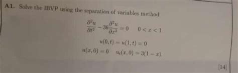 al solve the ibvp using the separation of variables