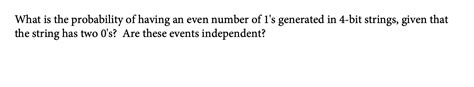 Solved What Is The Probability Of Having An Even Number Of Chegg Com