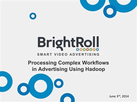 Hadoop Summit 2014 Processing Complex Workflows In Advertising Using