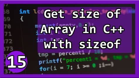 C Tutorial 15 Get Size Of Array With Sizeof Youtube
