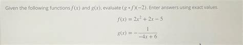 solved given the following functions f x ﻿and g x