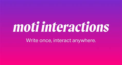 interactions overview moti