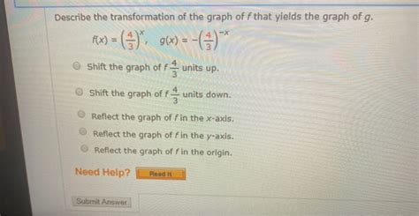 solved describe the transformation of the graph of f that