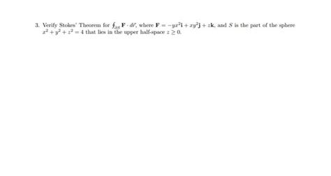 Solved Verify Stokes Theorem For SFdr Where Chegg Com